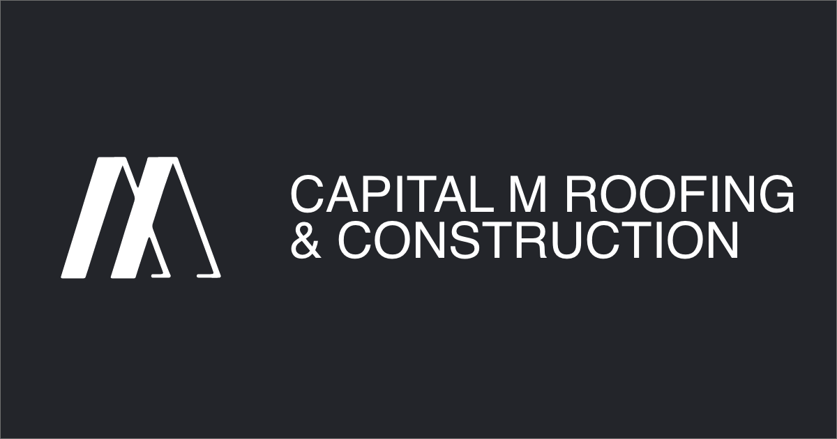 Capital M Roofing & Construction